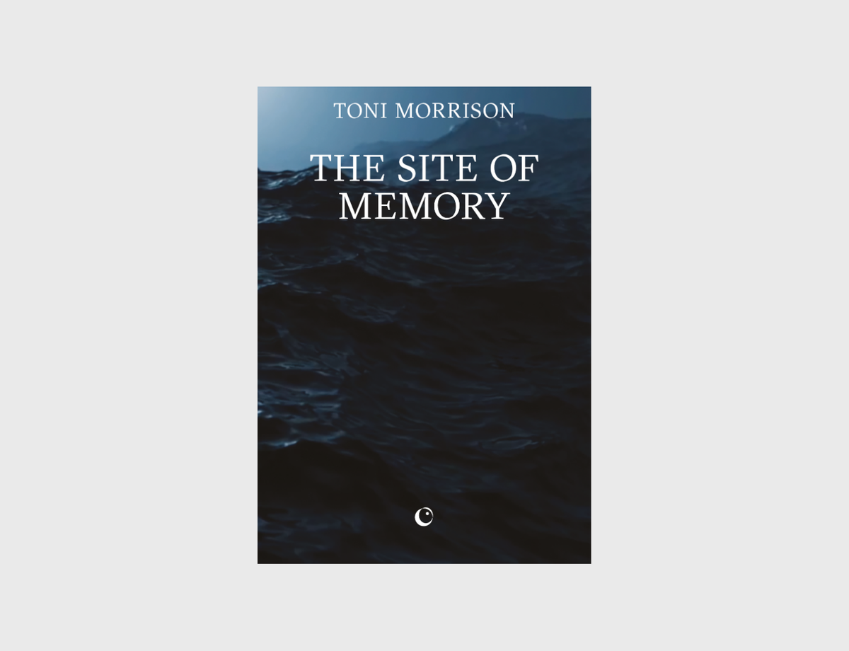 The Site of Memory by Toni Morrison – Silver Press