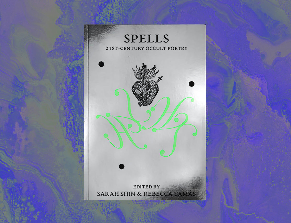 Spells: 21st-Century Occult Poetry – Silver Press